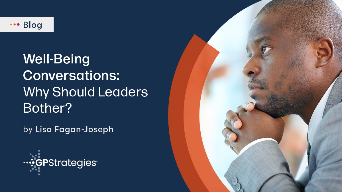 Well-Being Conversations: Why Should Leaders Bother?