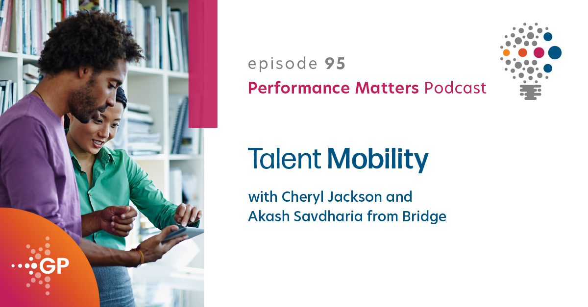 Episode #95 | Talent Mobility | GP Strategies