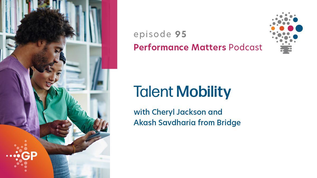 Episode #95 | Talent Mobility | GP Strategies