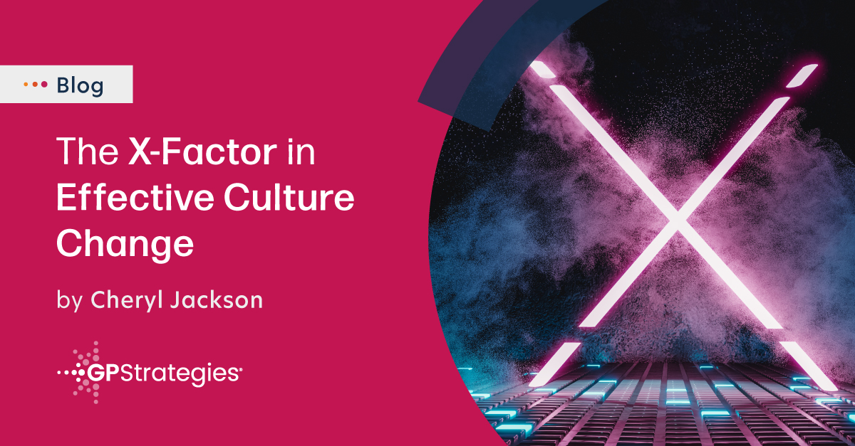 The X-Factor in Effective Culture Change