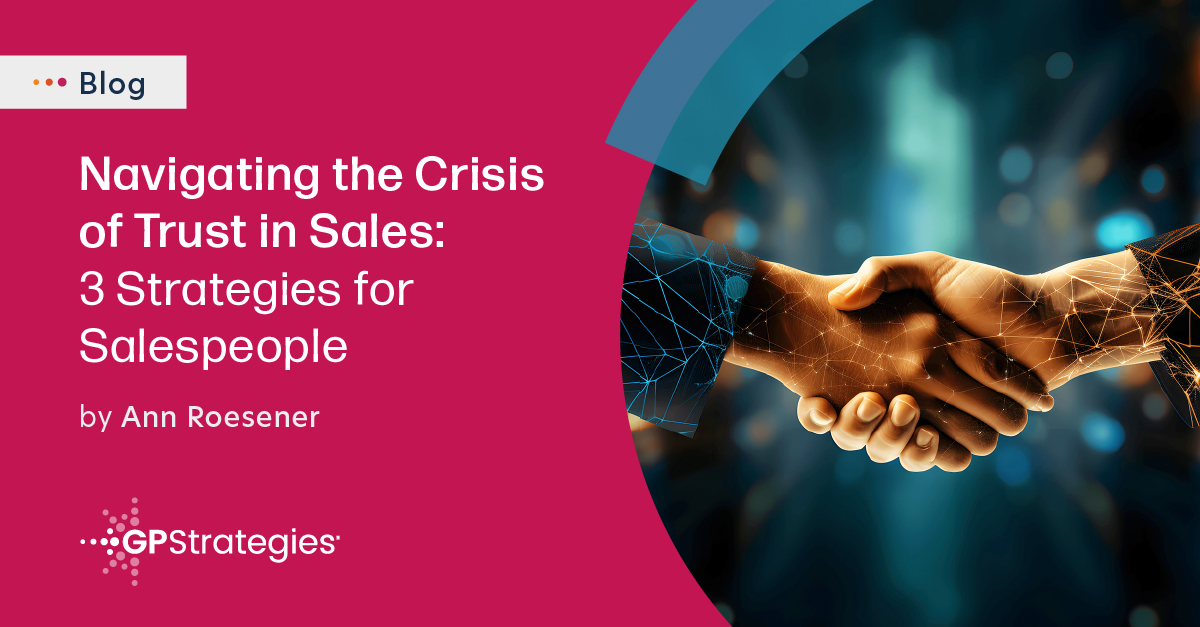 Navigating the Crisis of Trust in Sales: 3 Strategies for Salespeople ...
