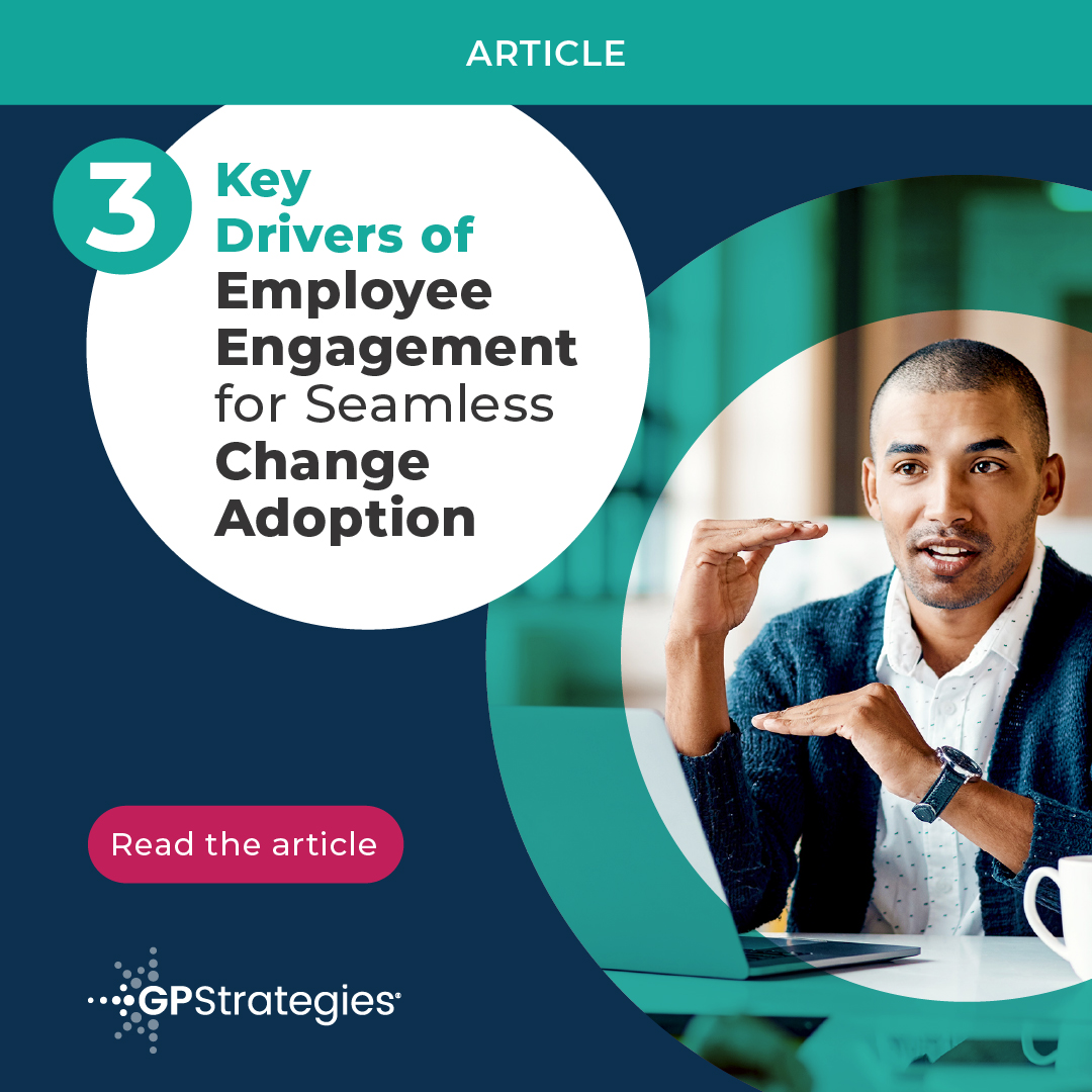 3 Key Drivers of Employee Engagement for Seamless Change Adoption - GP ...