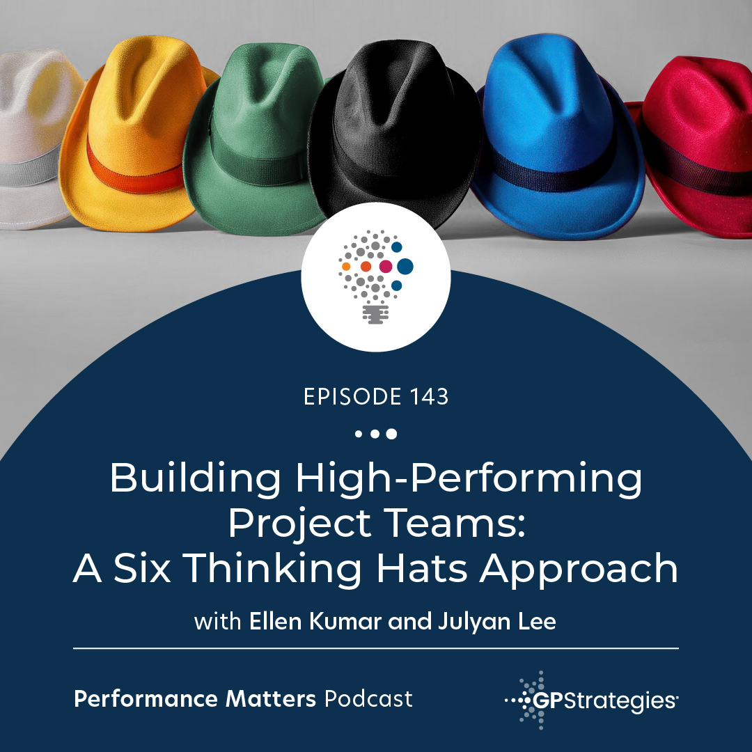 Episode #143: Building High-Performing Project Teams: A Six Thinking ...