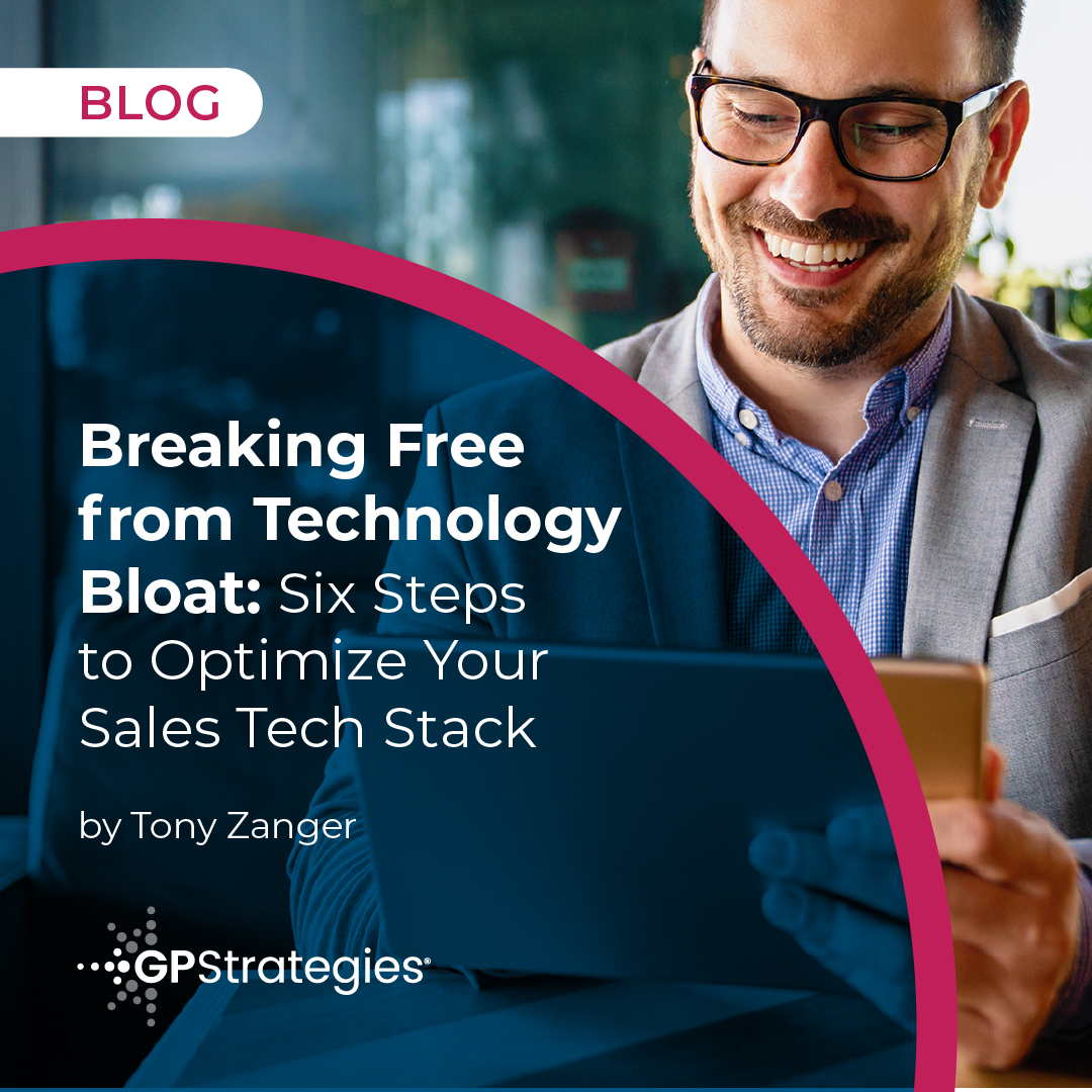 Six Steps to Optimize Your Sales Tech Stack | GP Strategies